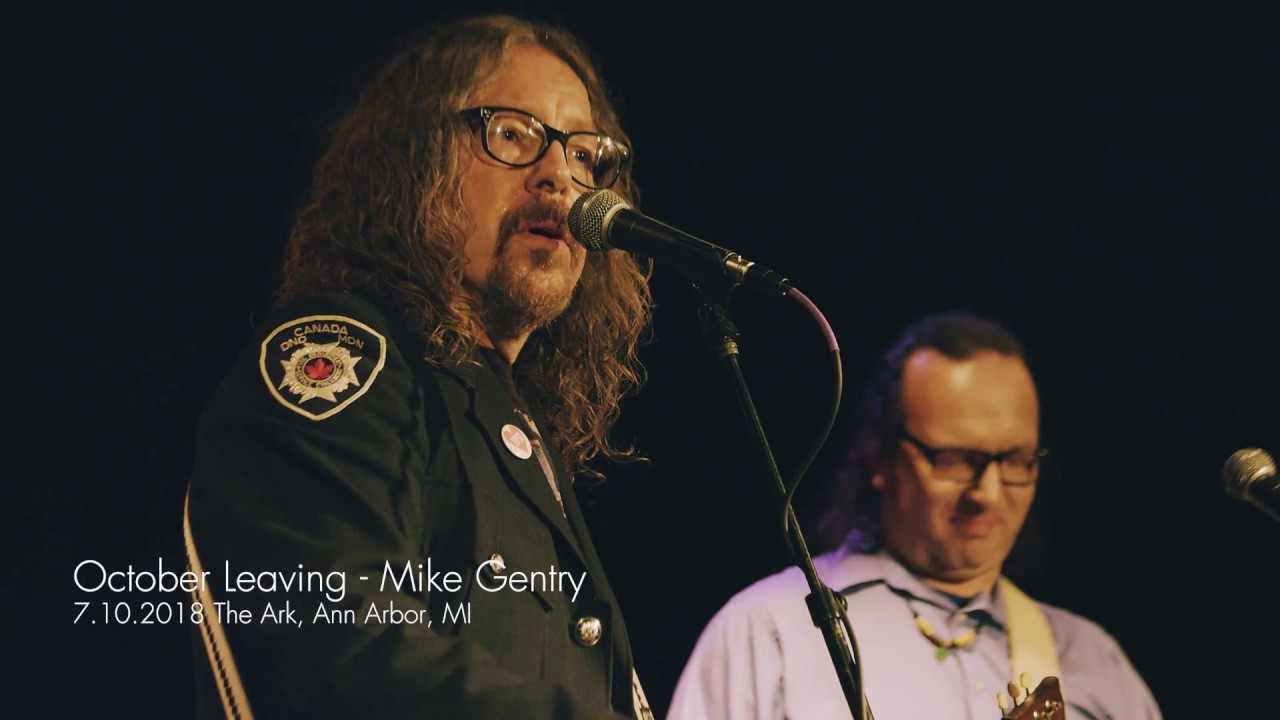October Leaving Mike Gentry at The Ark Ann Arbor 7-10-2018 - YouTube