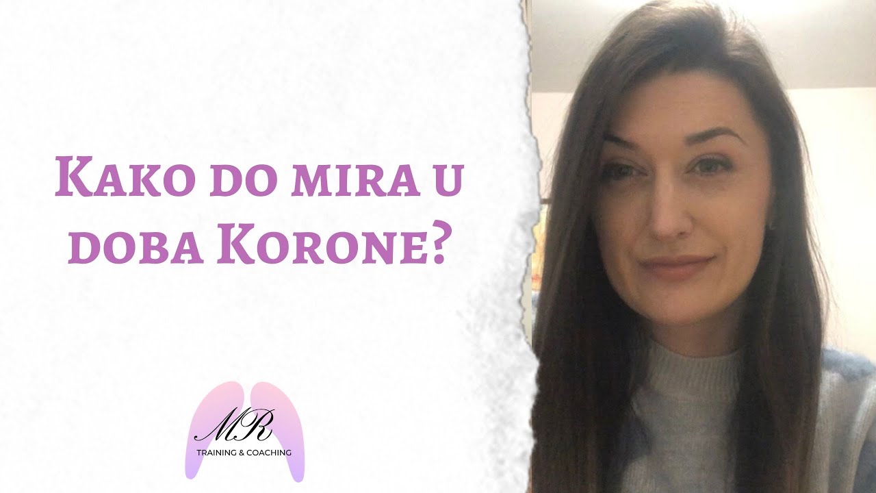 Lako do mira u doba Korone - Marija Ranković - YouTube