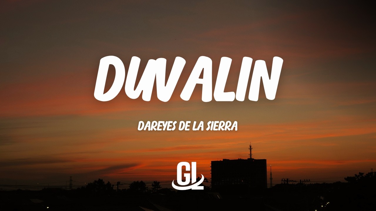 Dareyes De La Sierra - Duvalin | Letra / Lyrics - YouTube