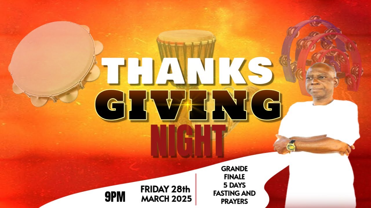 GRAND FINALE FASTING AND PRAYERS |THANKSGIVING NIGHT |28.MAR.25| - YouTube