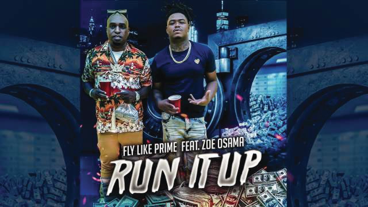 Run It Up (Official Video) Fly Like Prime feat Zoe Osama - YouTube