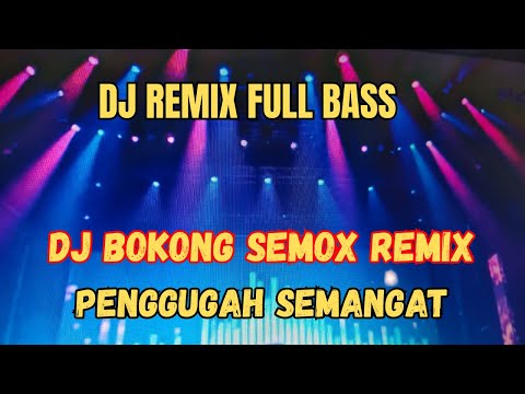 DJ Remix Bokong Semok Viral 🔥 Beat Goyang Paling Dicari, Bikin Auto Joget! - DJ BOKONG SEMOK