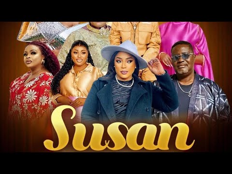 SUSAN - Movie 2024 Drama | Lola Margaret ,Wunmi AjiBoye ,Antar Laniyan ...
