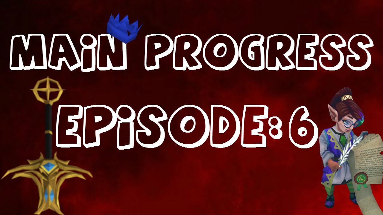 RuneScape Main Progress | Episode 6 | 3cc - YouTube