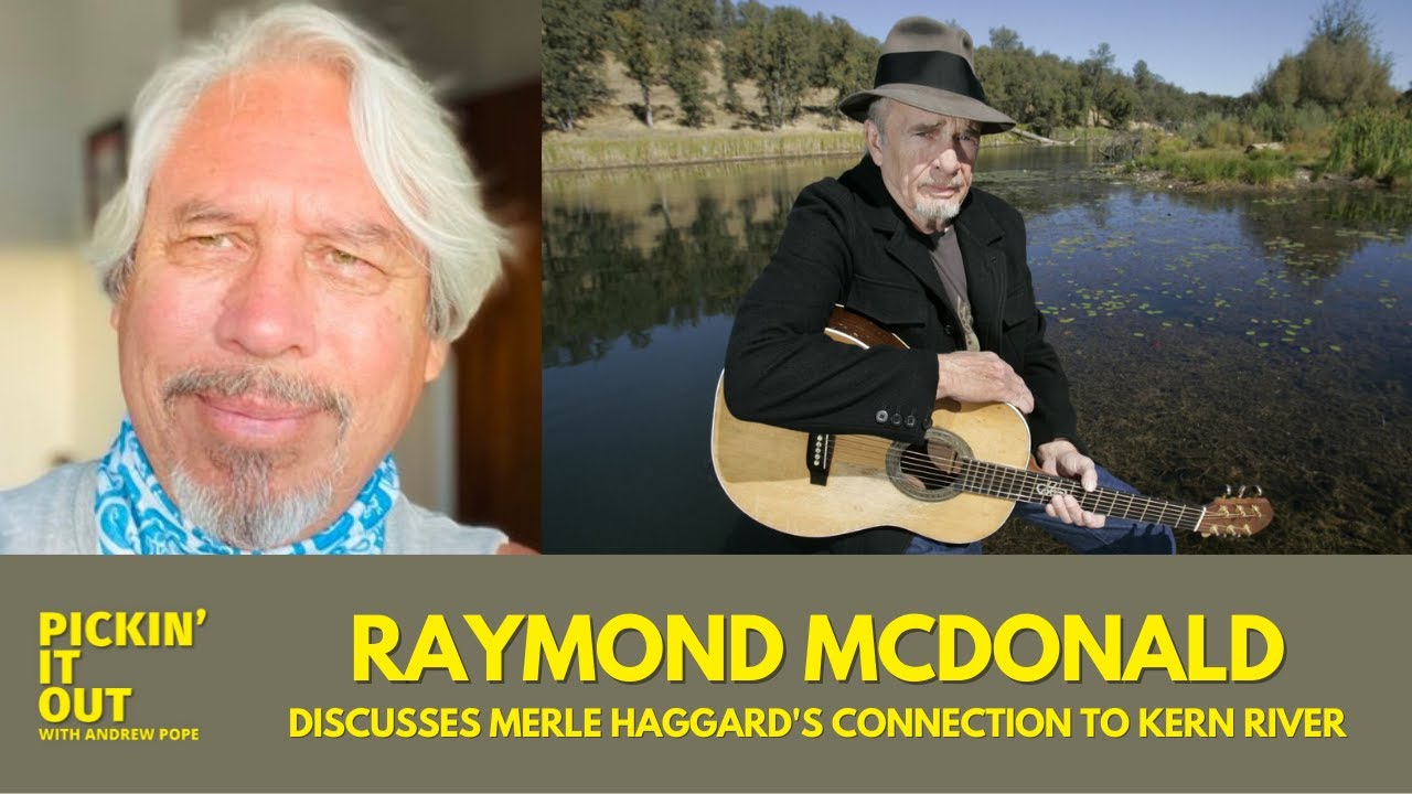 Ray McDonald: Merle Haggard's Connection To Kern River - YouTube