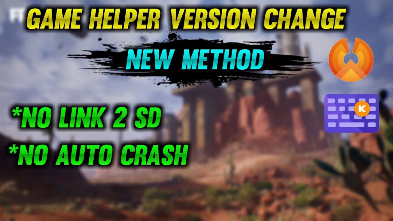 NEW METHOD FOR GAME HELPER VERSION CHANGE FIX AUTO CRASH - YouTube