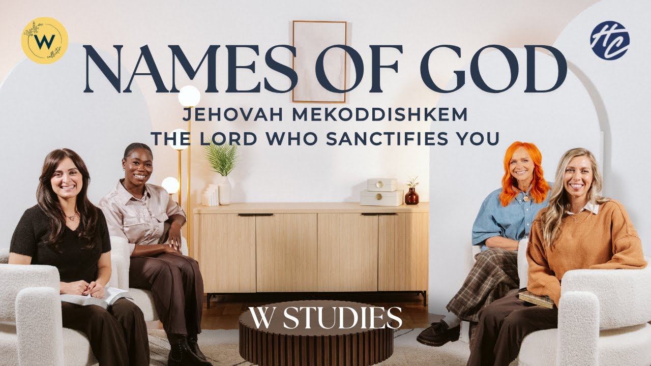 Names of God | Jehovah Mekoddishkem, The Lord Who Sanctifies You | W ...