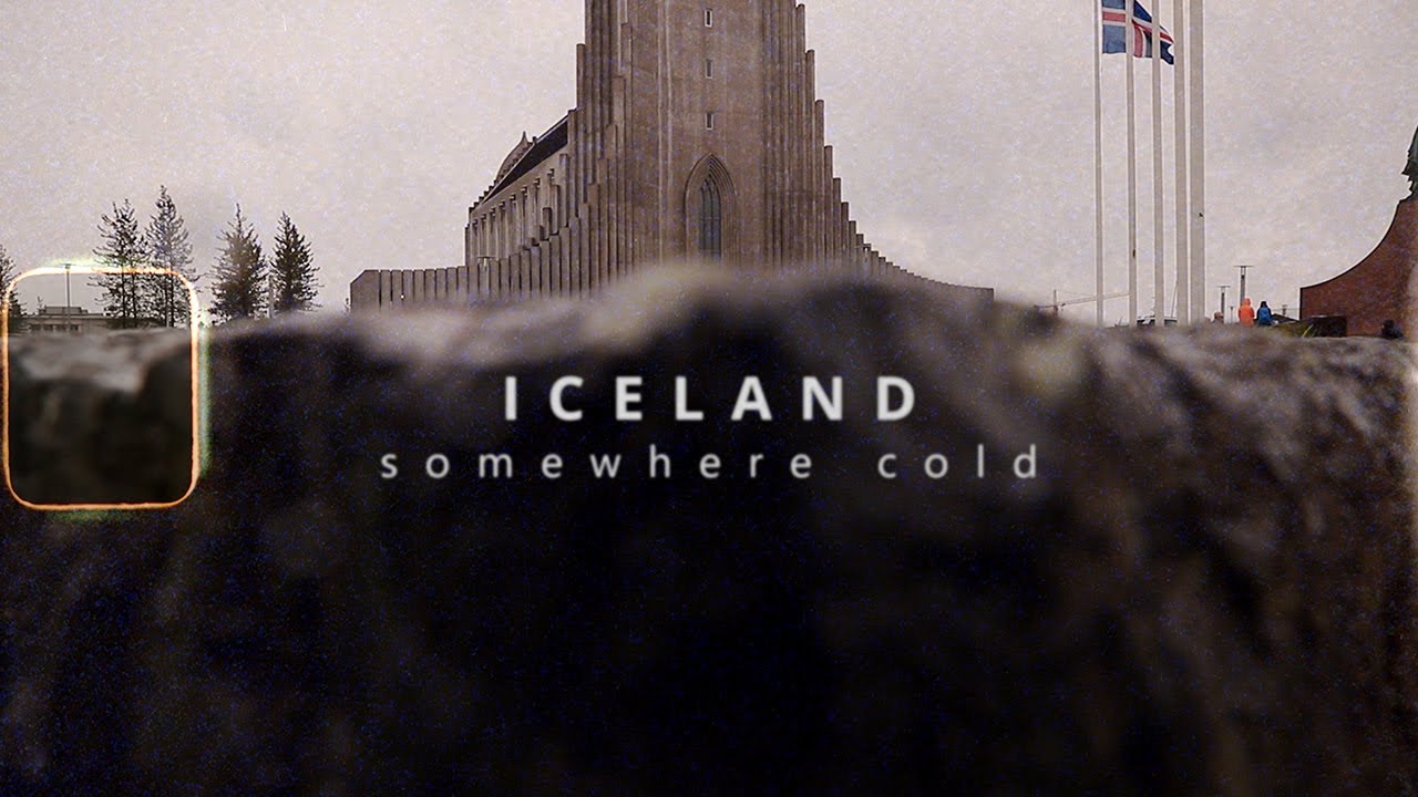 Iceland, Somewhere Cold - YouTube