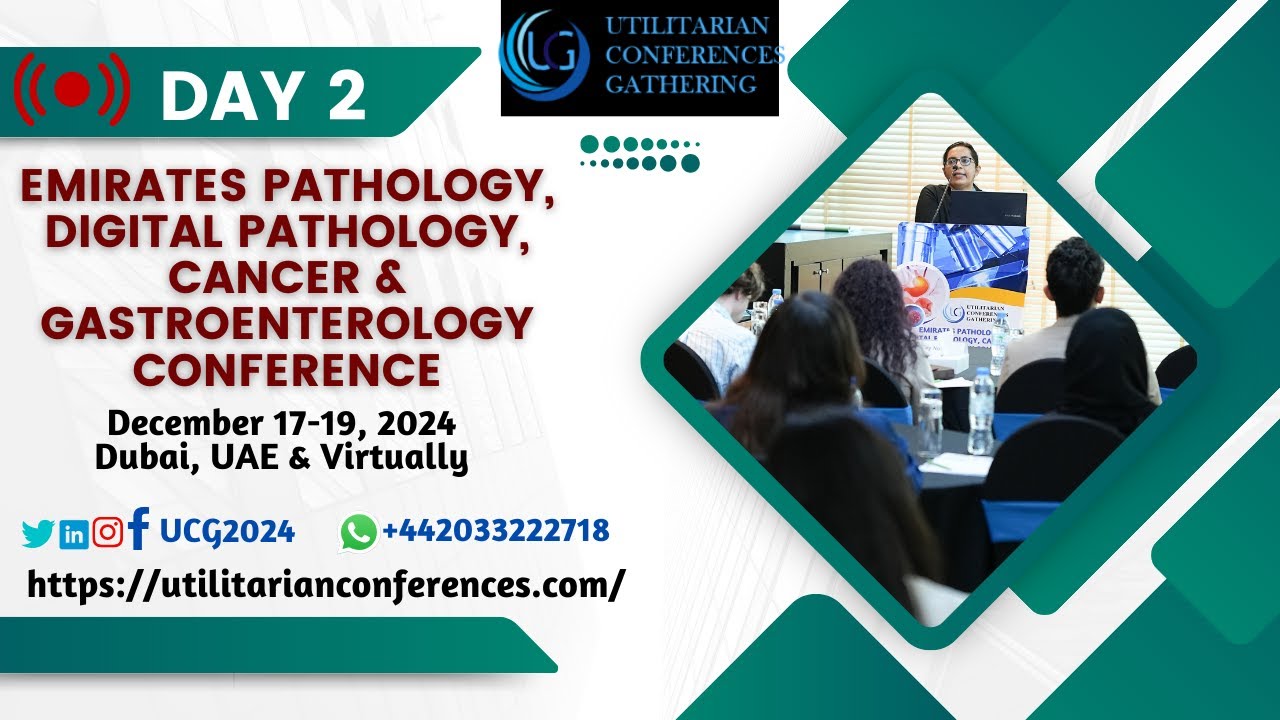Emirates Pathology, Digital Pathology, Cancer & Gastro Conference from ...