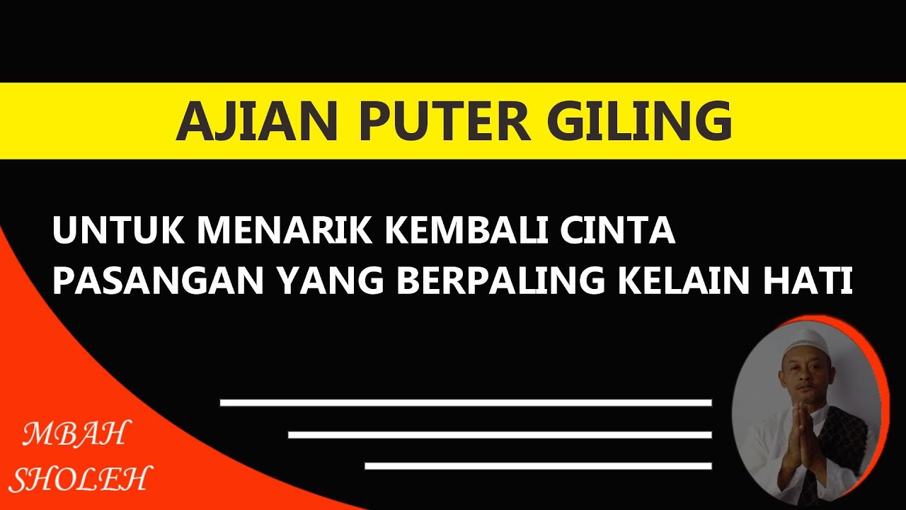 Ajian Puter Giling Untuk Menarik Kembali Cinta Pasangan Yang Berpaling ...