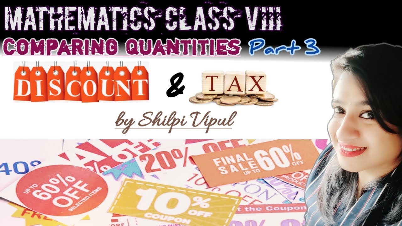 Discount and tax | Comparing Quantities | Class 8 Maths | Ncert Maths ...