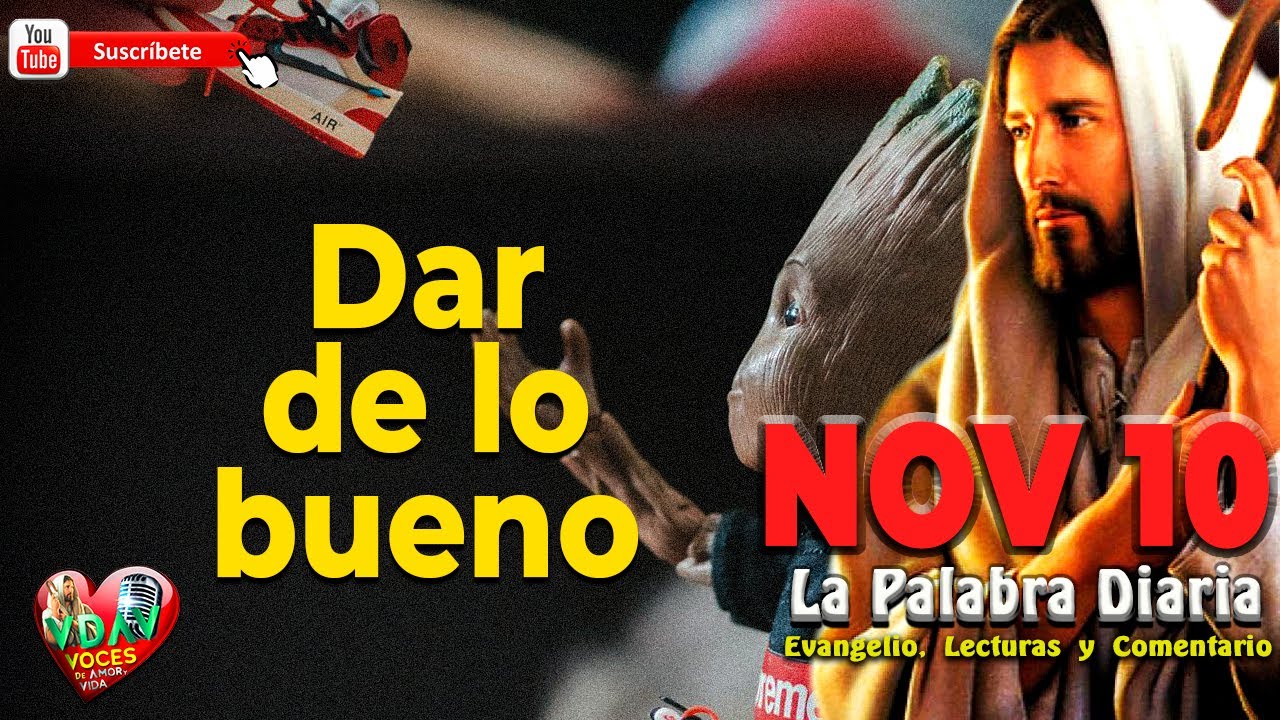 EVANGELIO Marcos 12, 38 44 l Dar lo bueno l Domingo 10 de noviembre ...