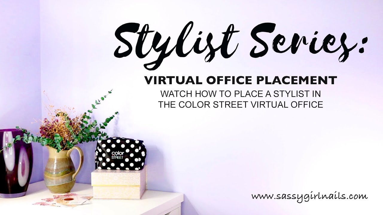 Color Street Stylist Training Series - Placing A Stylist - YouTube