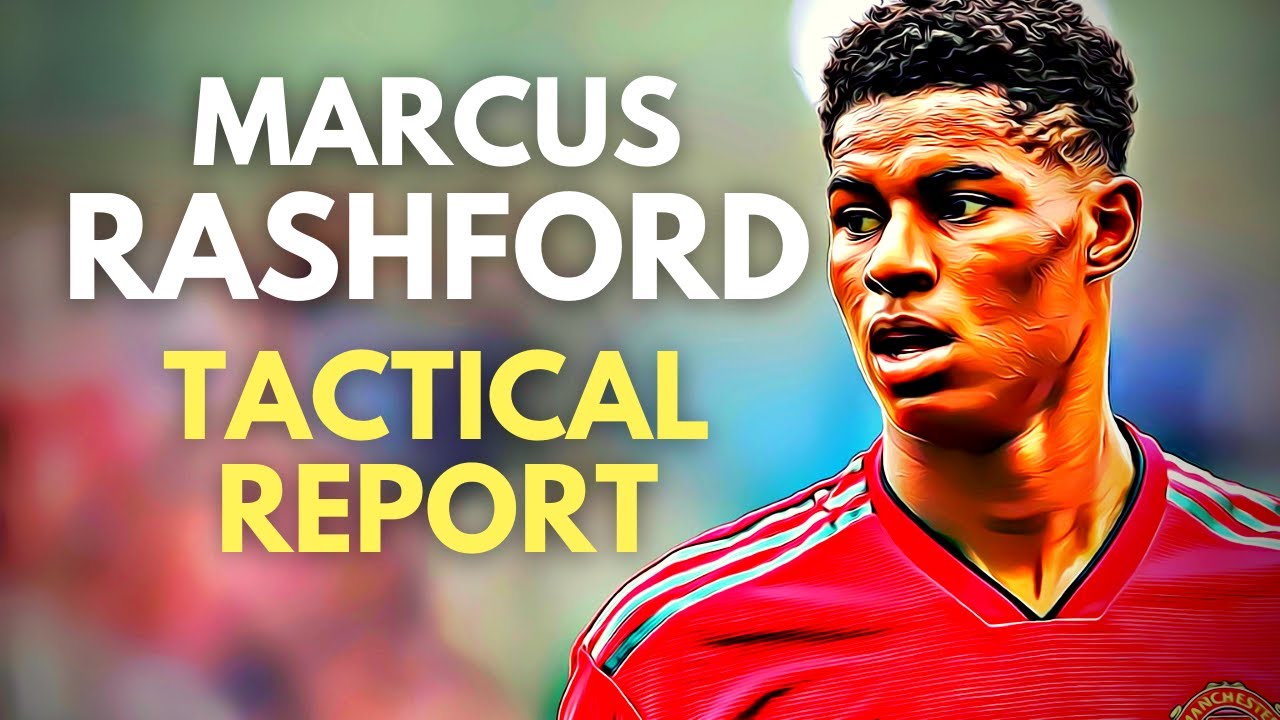 How GOOD is Marcus Rashford? Tactical Analysis - YouTube