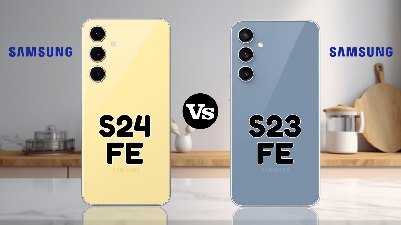 Samsung S24 FE Vs Samsung S23 FE | Full Comparison | SB Tech - YouTube