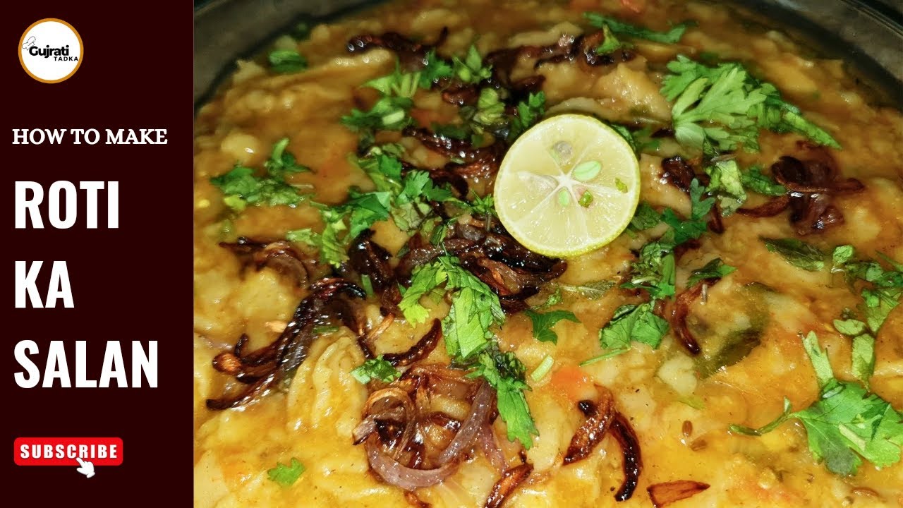 Turn Leftover Roti Into A Flavorful Feast | Try Roti Ka Salan Recipe By ...