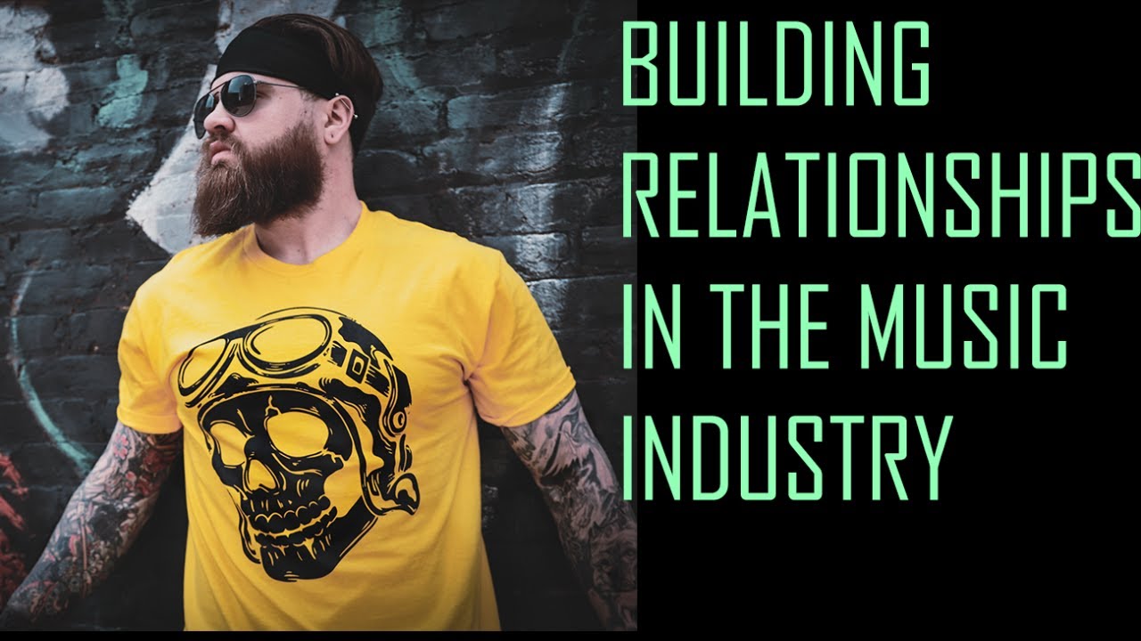 BUILDING RELATIONSHIPS IN THE MUSIC INDUSTRY-Bombers and Sleeves ...