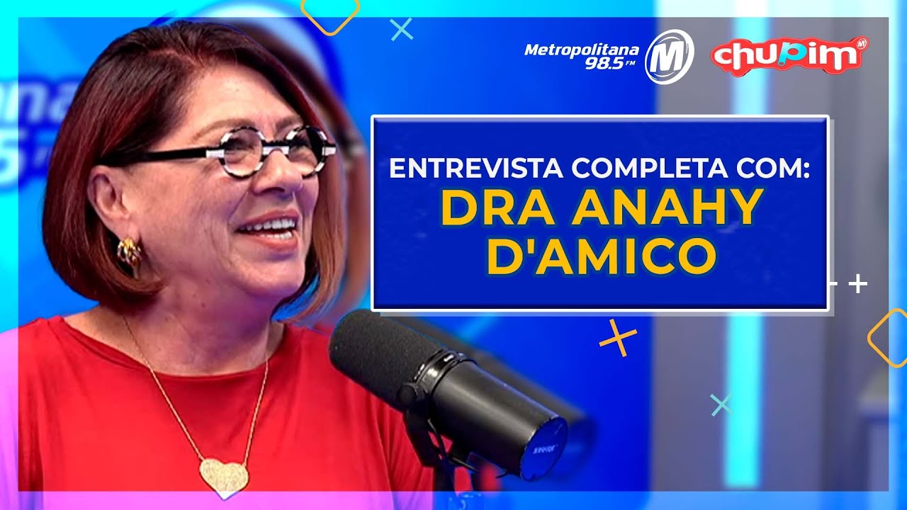 DRA ANAHY D'AMICO - ENTREVISTA COMPLETA - YouTube