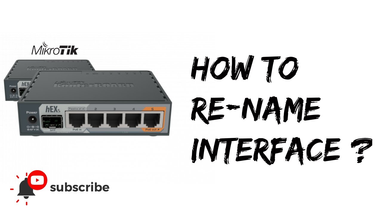 How to Re-Name Mikrotik Intefaces (WAN and LAN interface renaming ...