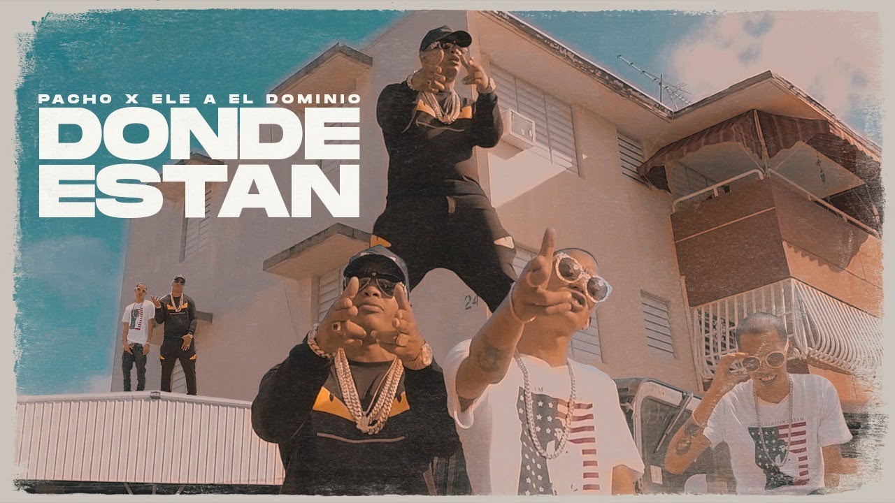 Pacho El Antifeka, Ele A El Dominio - Donde Estan (Video Oficial ...