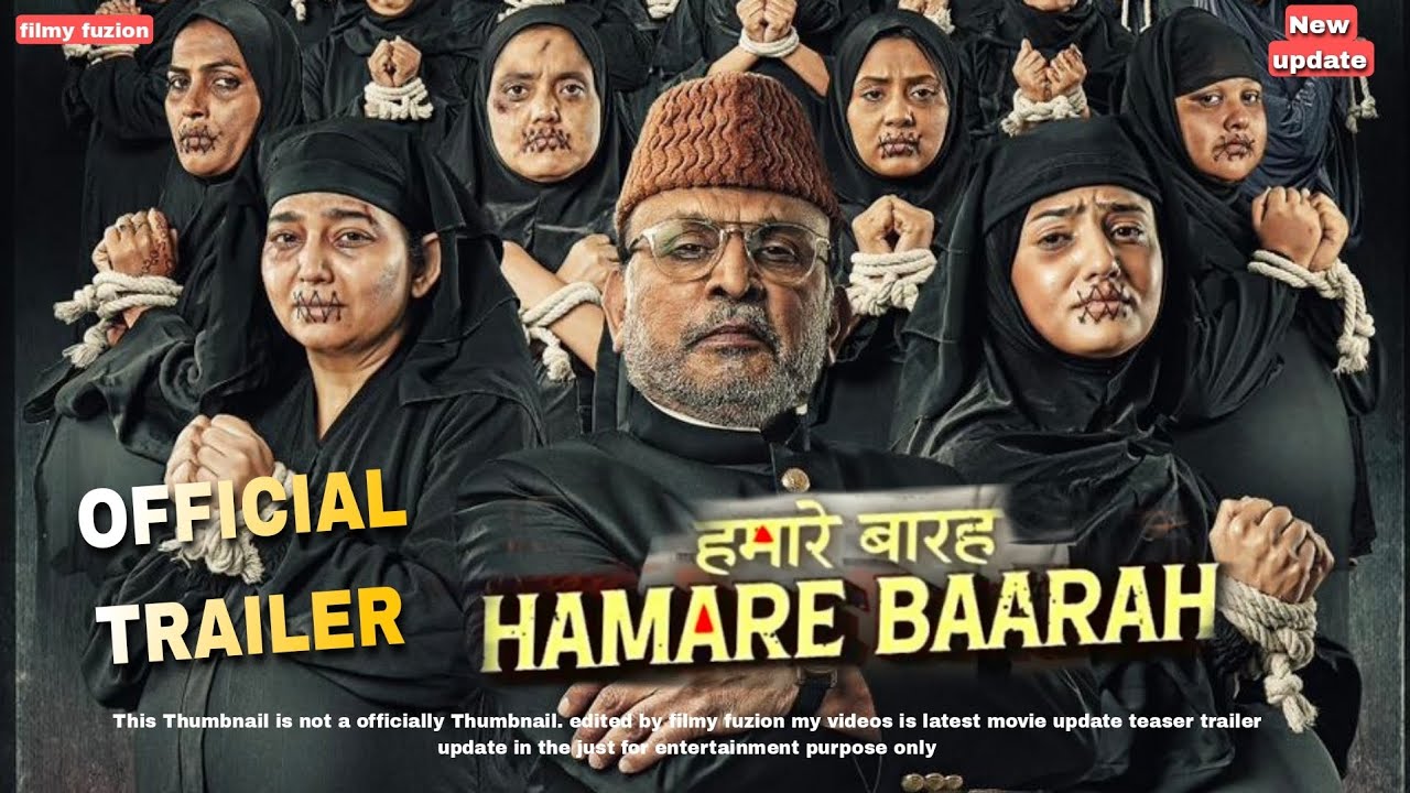 Hamare baarah trailer: update | Annu kapoor, Hum do hamare baarah ...