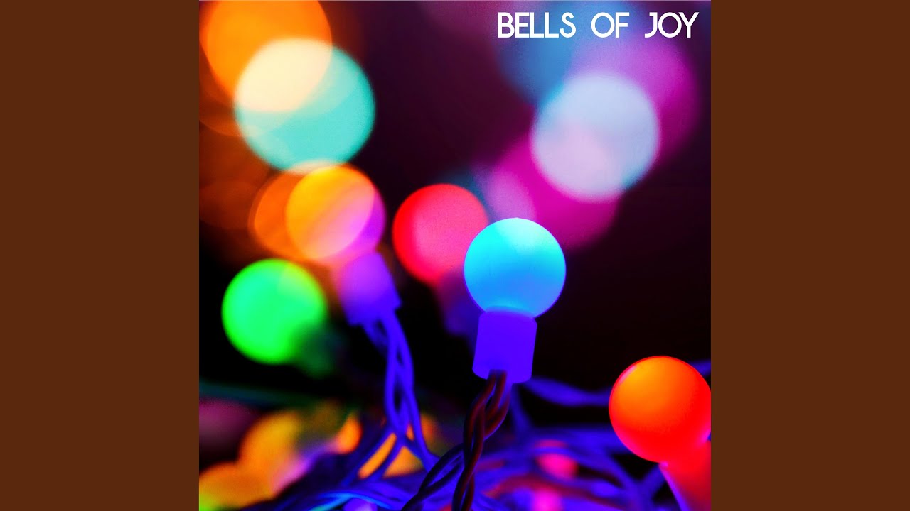 Bells of Joy - YouTube