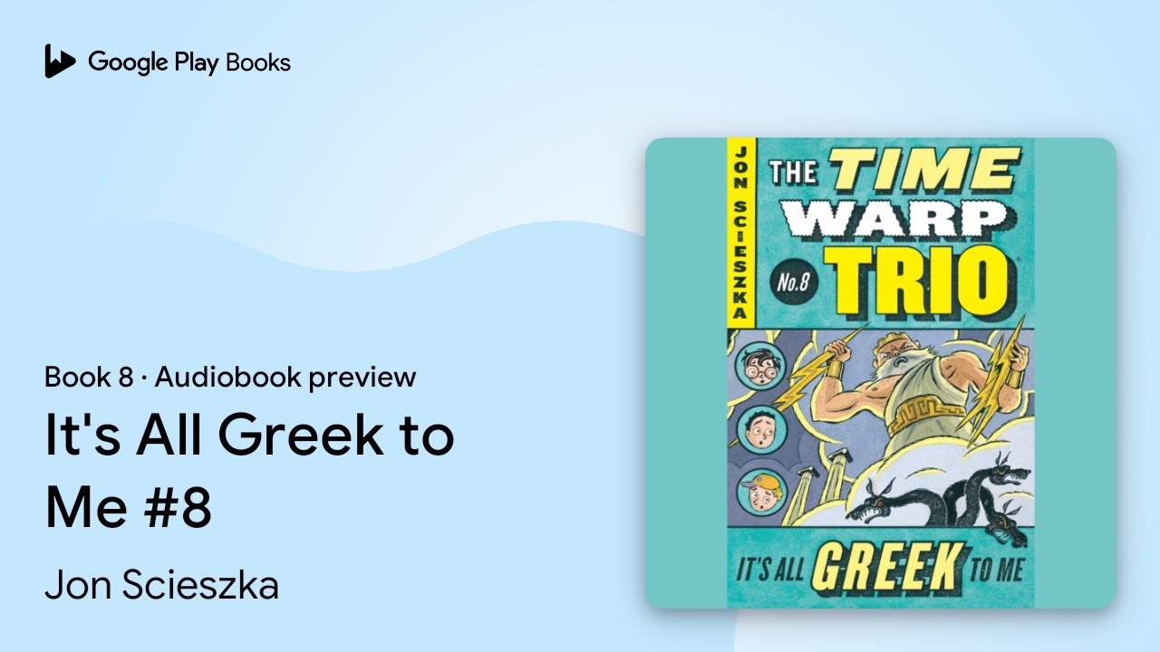 It's All Greek to Me #8 Book 8 by Jon Scieszka · Audiobook preview ...