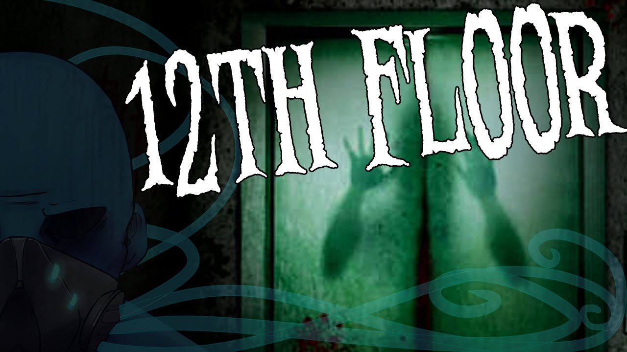 "12th Floor" | CreepyPasta Storytime - YouTube