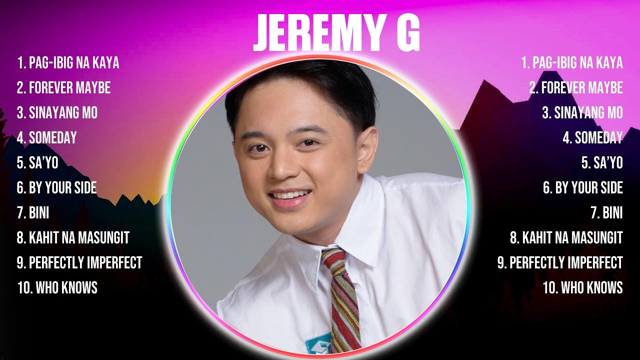 Jeremy G Top 10 ~ OPM 2024 🎵 Top OPM Songs 2024 - YouTube