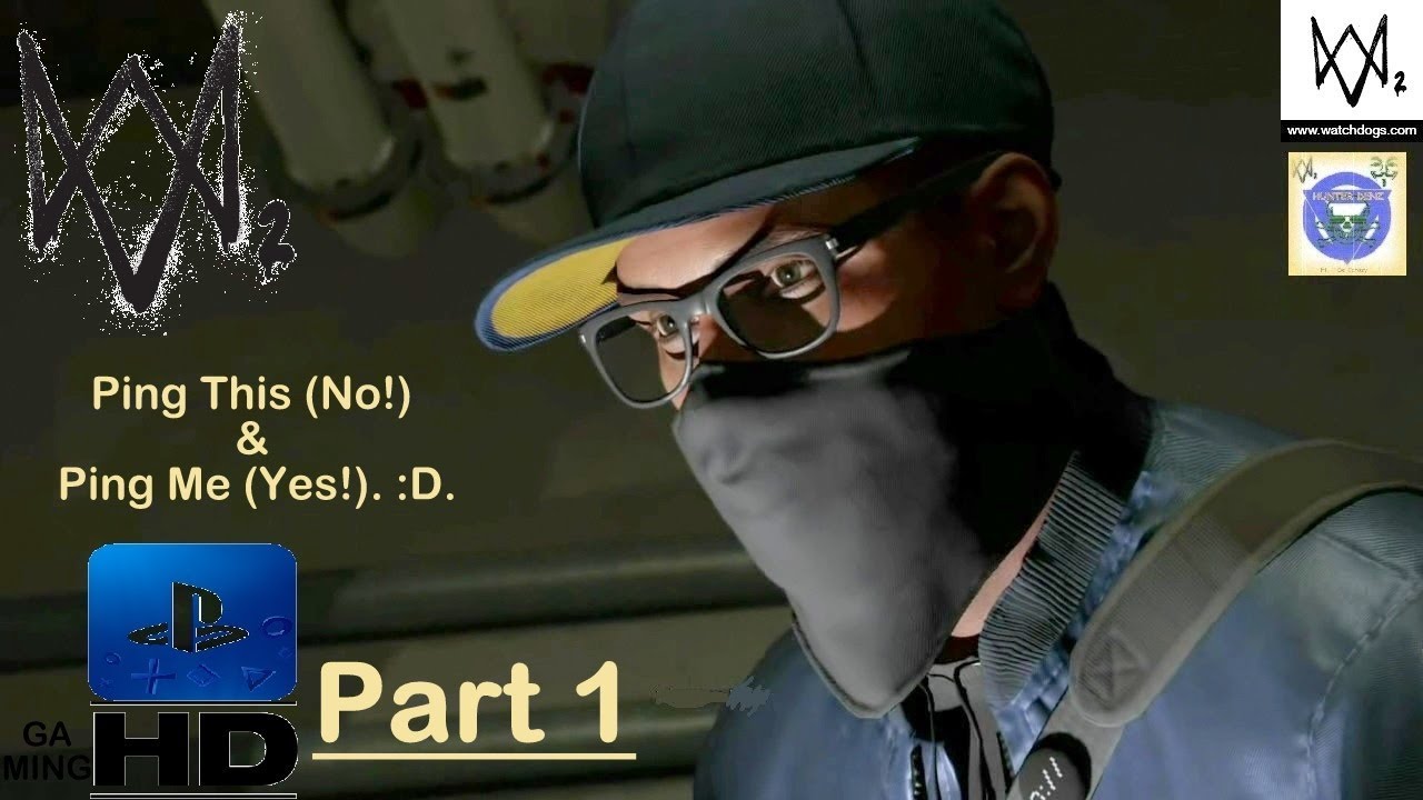 Watch Dogs 2 [ PS4 ] Deluxe Edition - Walkthrough Part 1 ( Going Hard ...