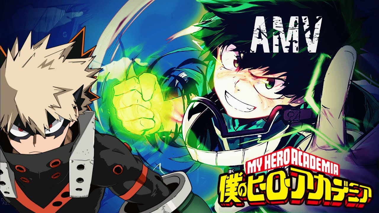 Boku No Hero Academia AMV - YouTube