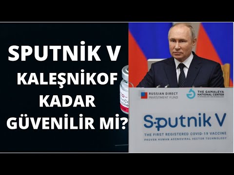 Sputnik V aşısı güvenilir mi?