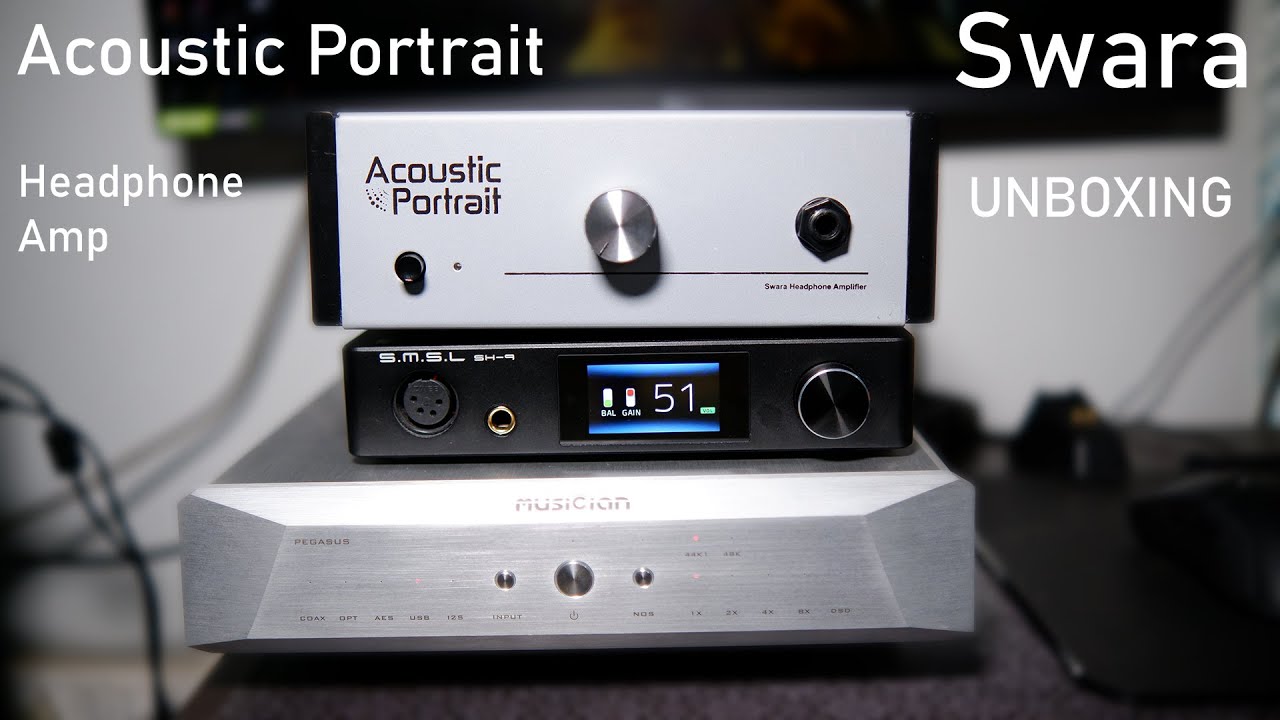 Acoustic Portrait Swara Headphone Amplifier Unboxing: A Solid State Amp ...