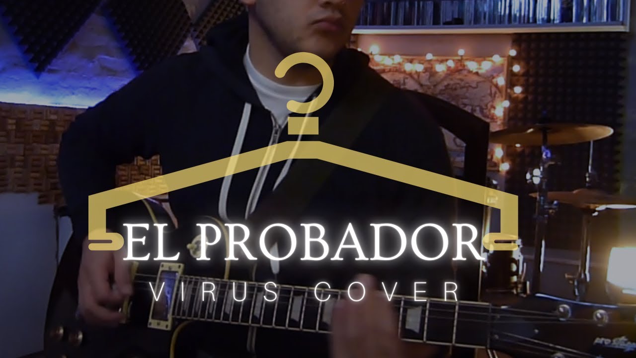 El Probador | Virus Cover - YouTube