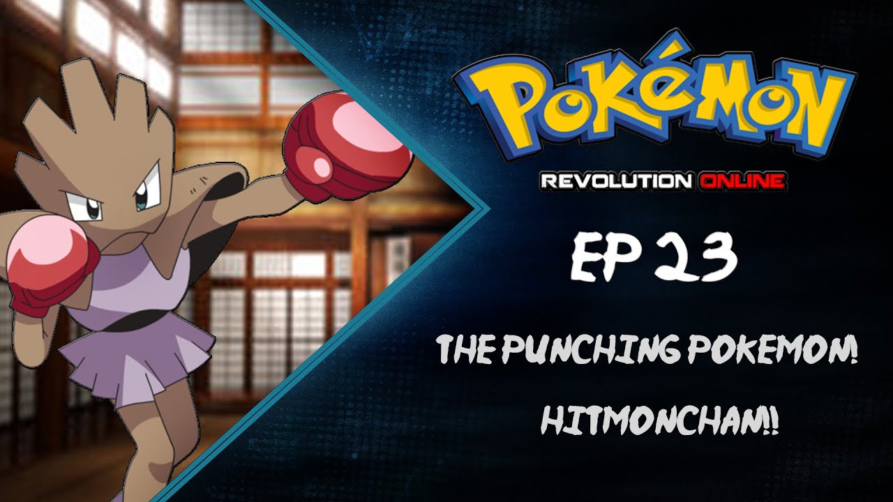 Pokemon Revolution Online Ep 23- The punching pokemon Hitmonchan - YouTube