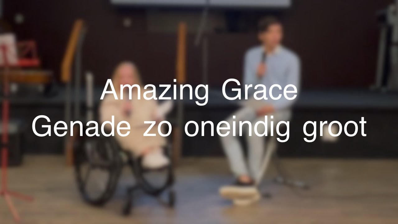 Amazing Grace/Genade zo oneindig groot - Berdine & Age (Nederlands ...