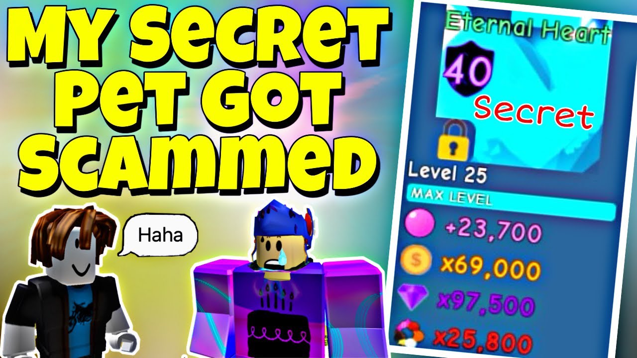 💔MY ETERNAL HEART [SECRET PET] GOT SCAMMED ON BUBBLE GUM SIMULATOR 💔 ...