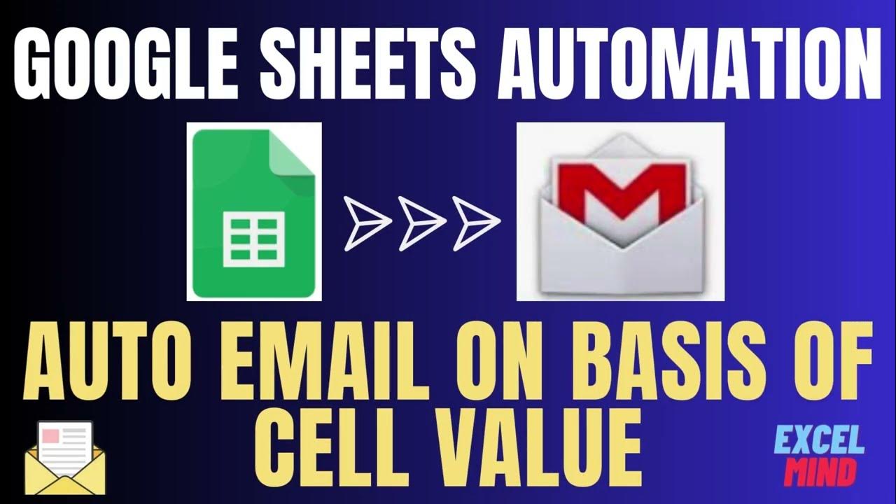 Google Sheets Automation - Email On Basis Of Cell Value - YouTube
