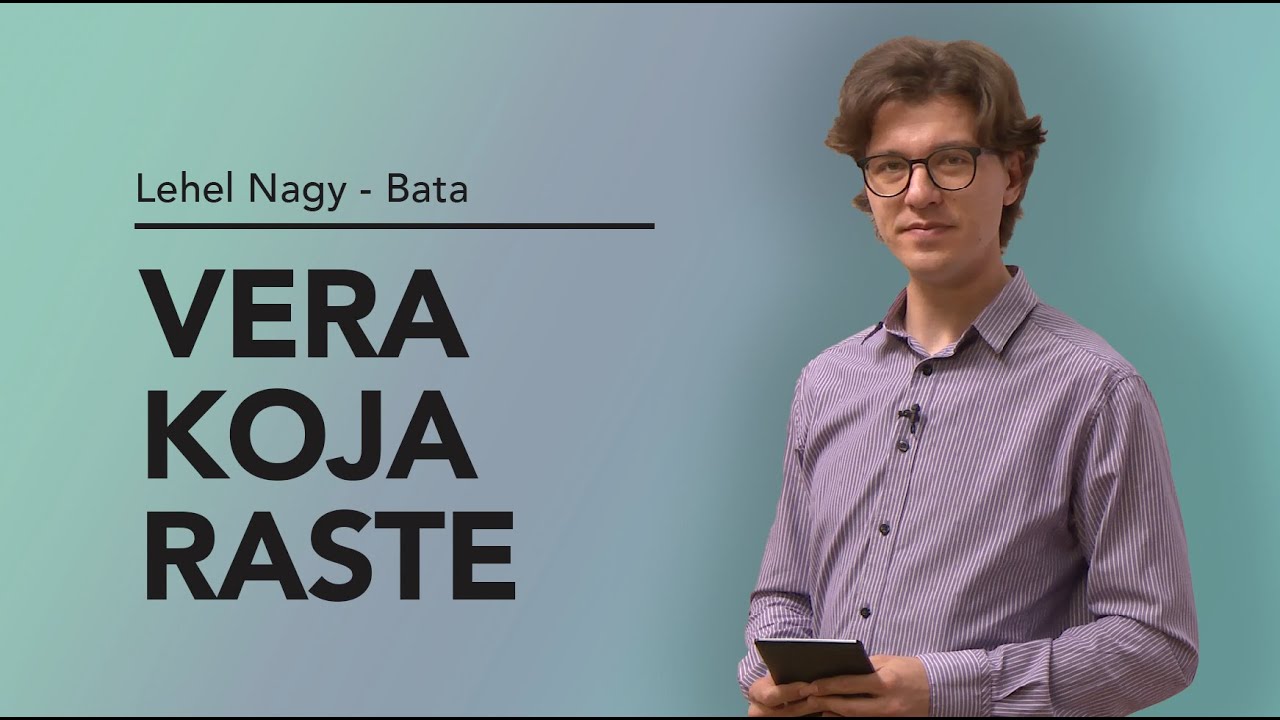 Vera koja raste - Lehel Nagy - Bata - YouTube