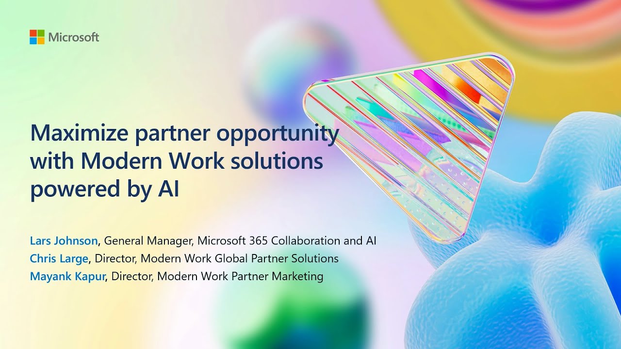 Maximize partner opportunity with Modern Work solutions powered by AI ...