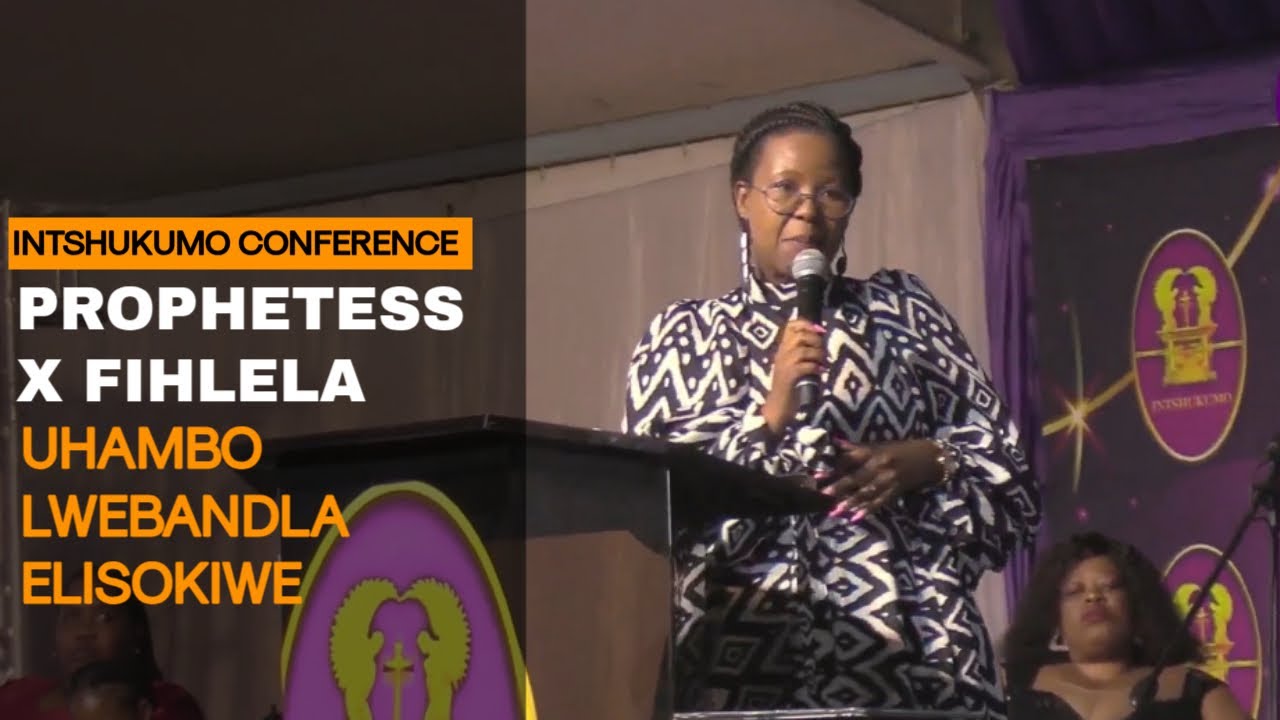 Intshukumo (Prophetess X Fihlela) A CIRCUMCISED CHURCH - YouTube