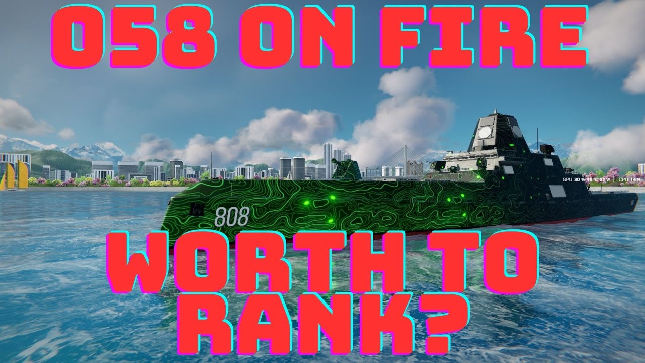 CN Type 058 | Worth To Rank ? | Modern Warships - YouTube