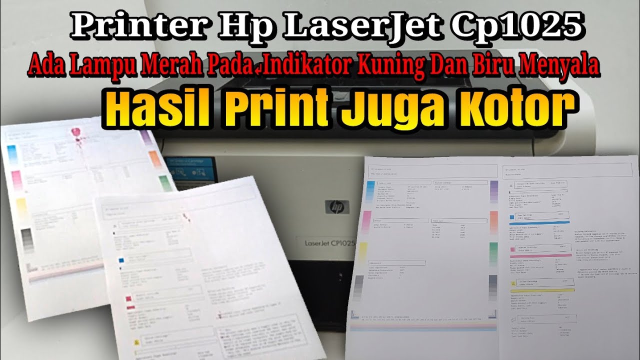 Printer Hp LaserJet Cp1025 Lampu Tinta Menyala Dan Hasil Print Kotor ...
