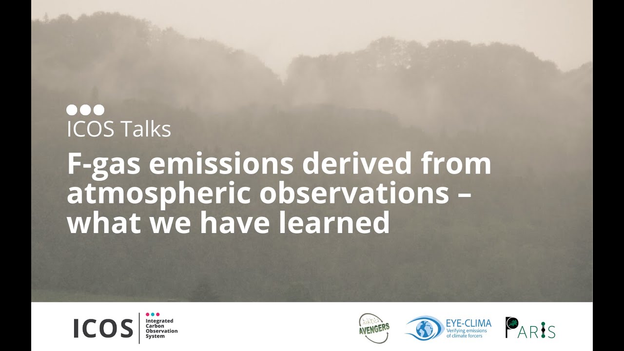 ICOS Talks: F gas emissions derived from atmospheric observations ...