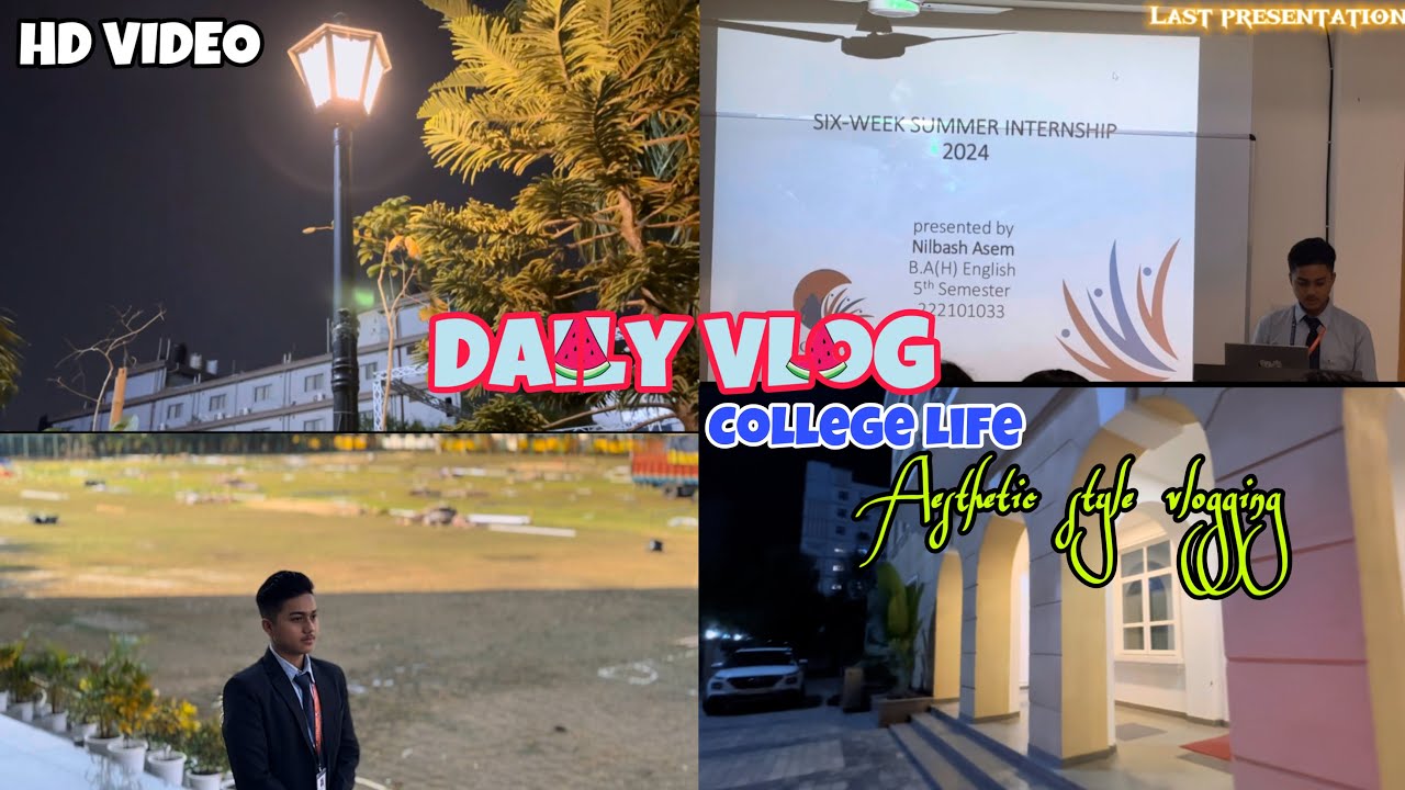 A Typical Day in college “ Last day presentation and daily vlog ...