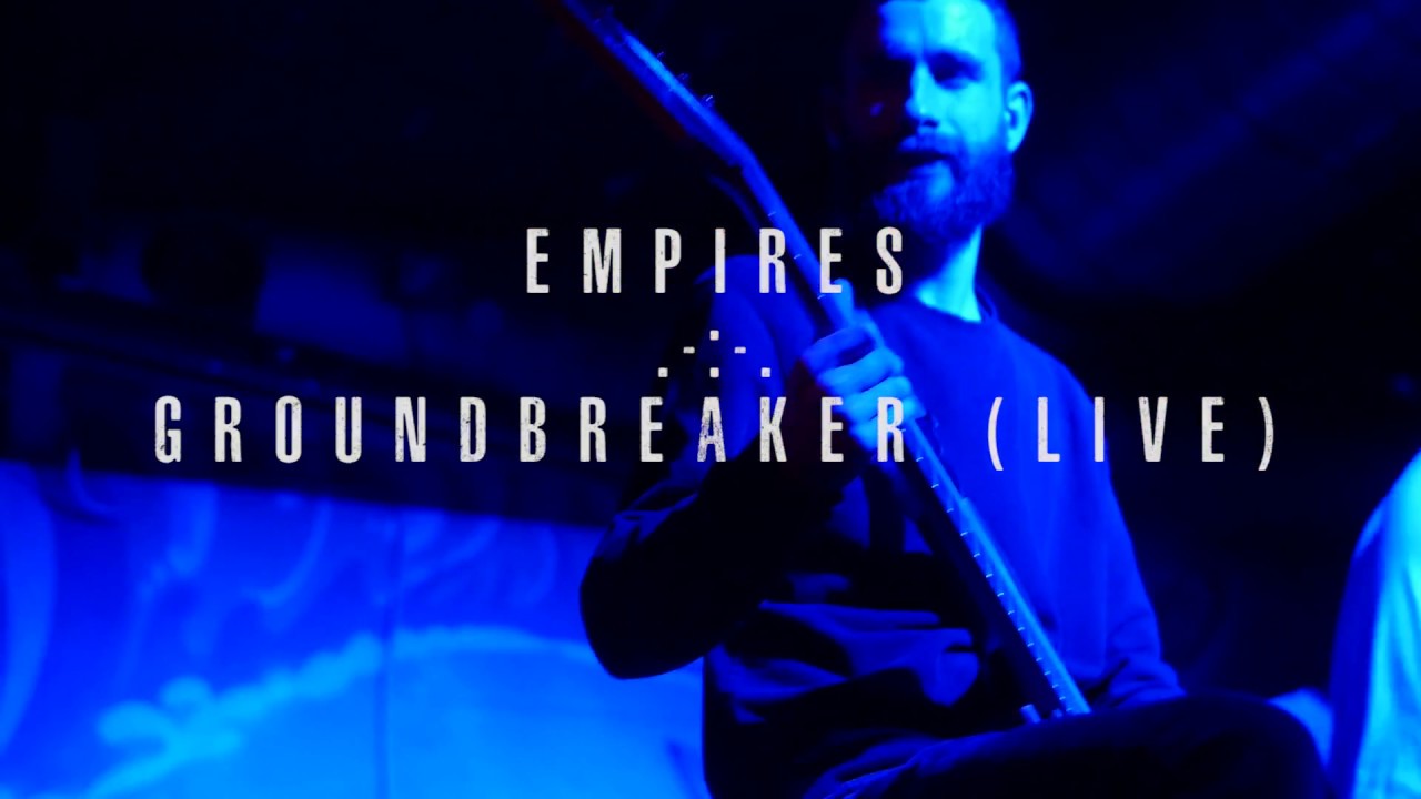 Empires - Groundbreaker Live @Manchester Zombie Shack - YouTube