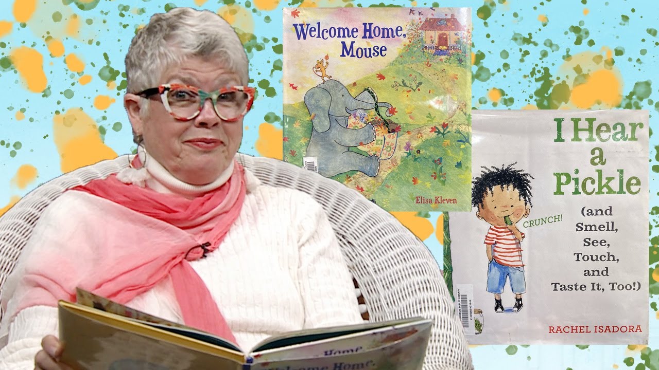 The Book Lady's Story Time: 'Welcome Home, Mouse' & 'I Hear a Pickle ...