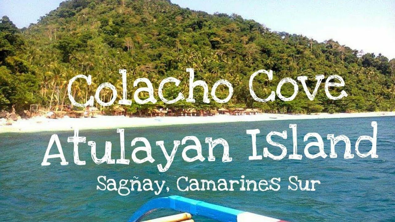 Colacho Cove, Atulayan Island Sagñay, Camarines Sur Bicol, PH - YouTube