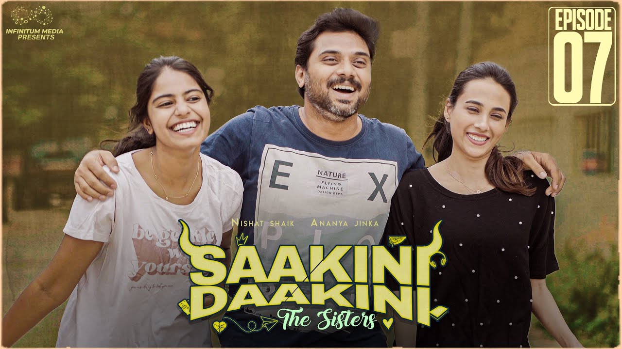 Saakini Daakini - The Sisters | Ep - 7 | Nishat Shaik | Ananya Jinka ...