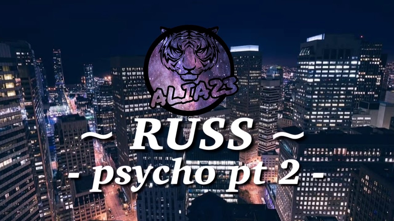 ~Russ-Psycho-Pt2~(Lyrics) - YouTube